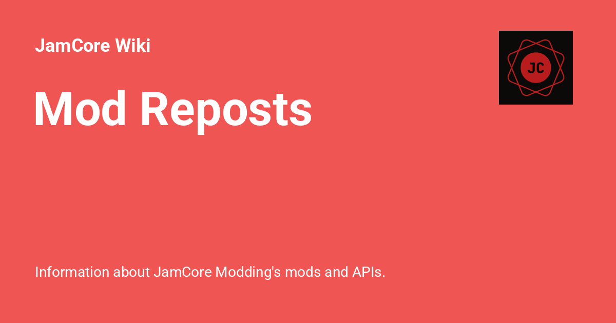 Mod Reposts - JamCore Wiki