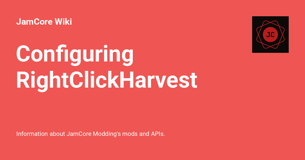 Configuring RightClickHarvest - JamCore Wiki