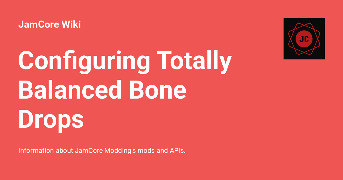 Configuring Totally Balanced Bone Drops - JamCore Wiki